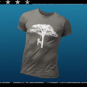 Tree Climber Arborist in a Tree, Super Soft T-shirt, Shirt for Climber ...