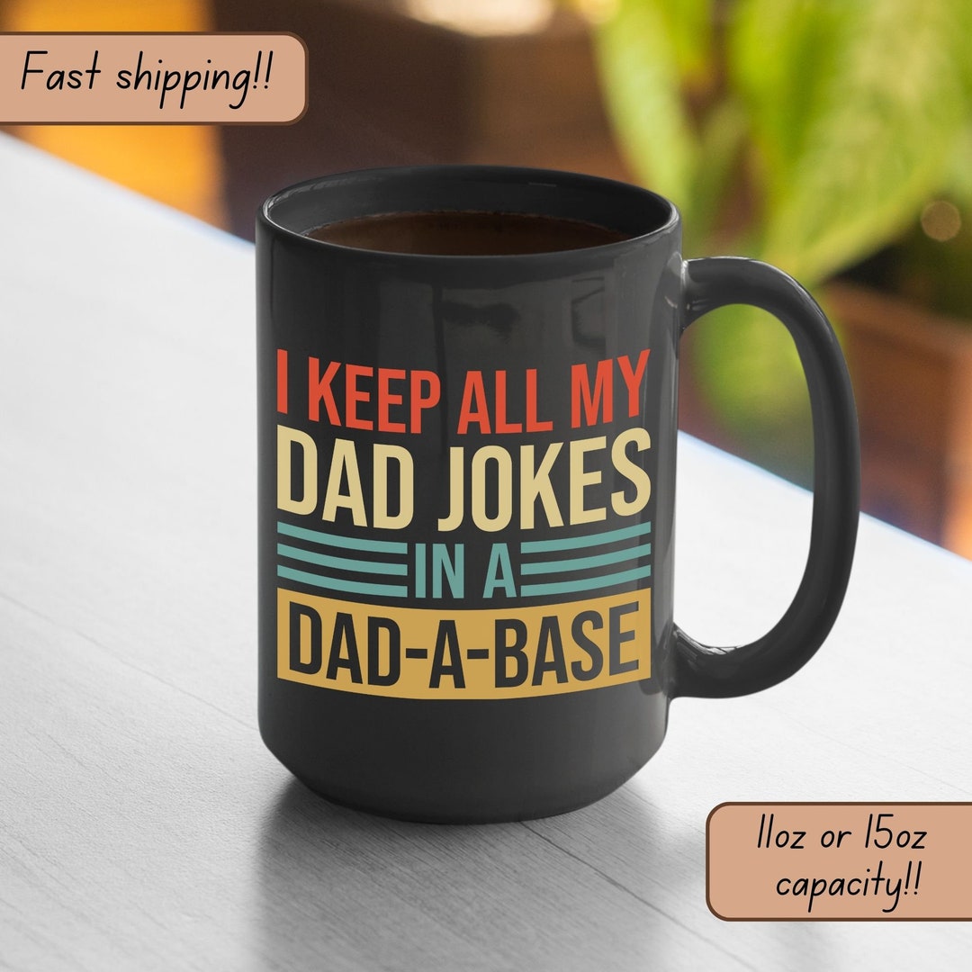 Funny Dad Black Ceramic Mug, Fun Fathers Day Mug New Dad Gifts, Best ...