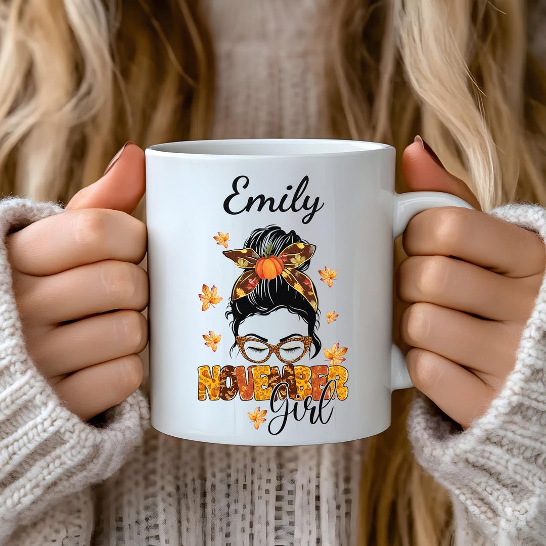 Personalized Name November Birthday Gift, Custom Messy Bun Mom Mug ...