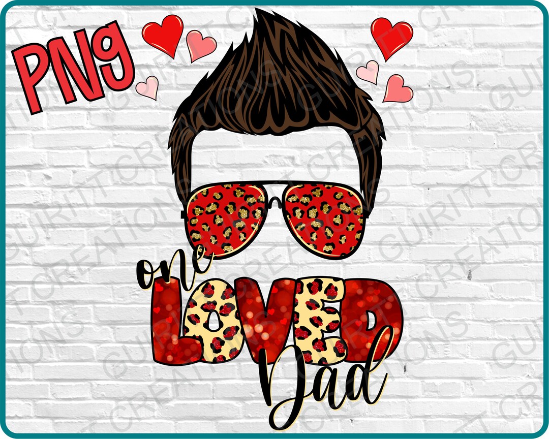 One Loved Dad Png | Velentines Day Png | Cute Valentines Day Png ...