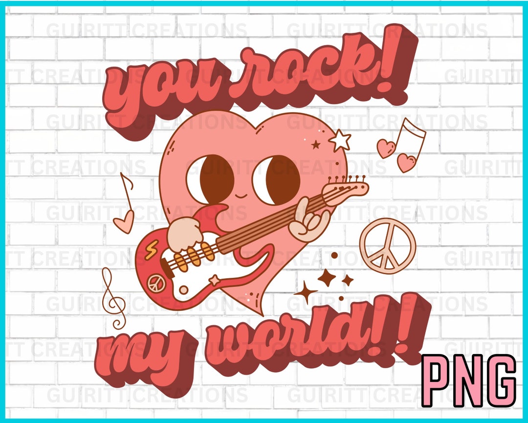 You Rock My World Png, Cute and Funny Valentines Day Png, Retro ...