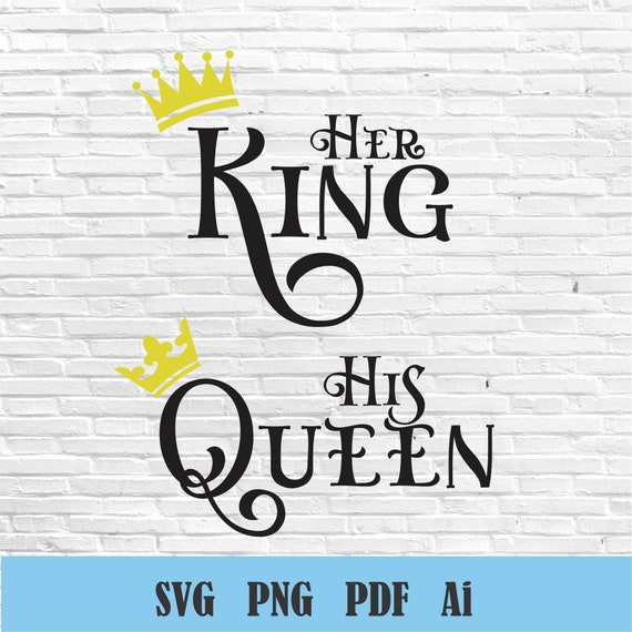 Her King His Queen Svg Png Pdf Ai King and Queen Svg | Etsy