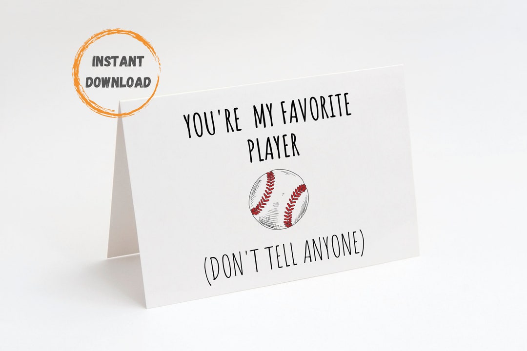 Funny Baseball Card, Printable Card, You're My Favorite Player ...