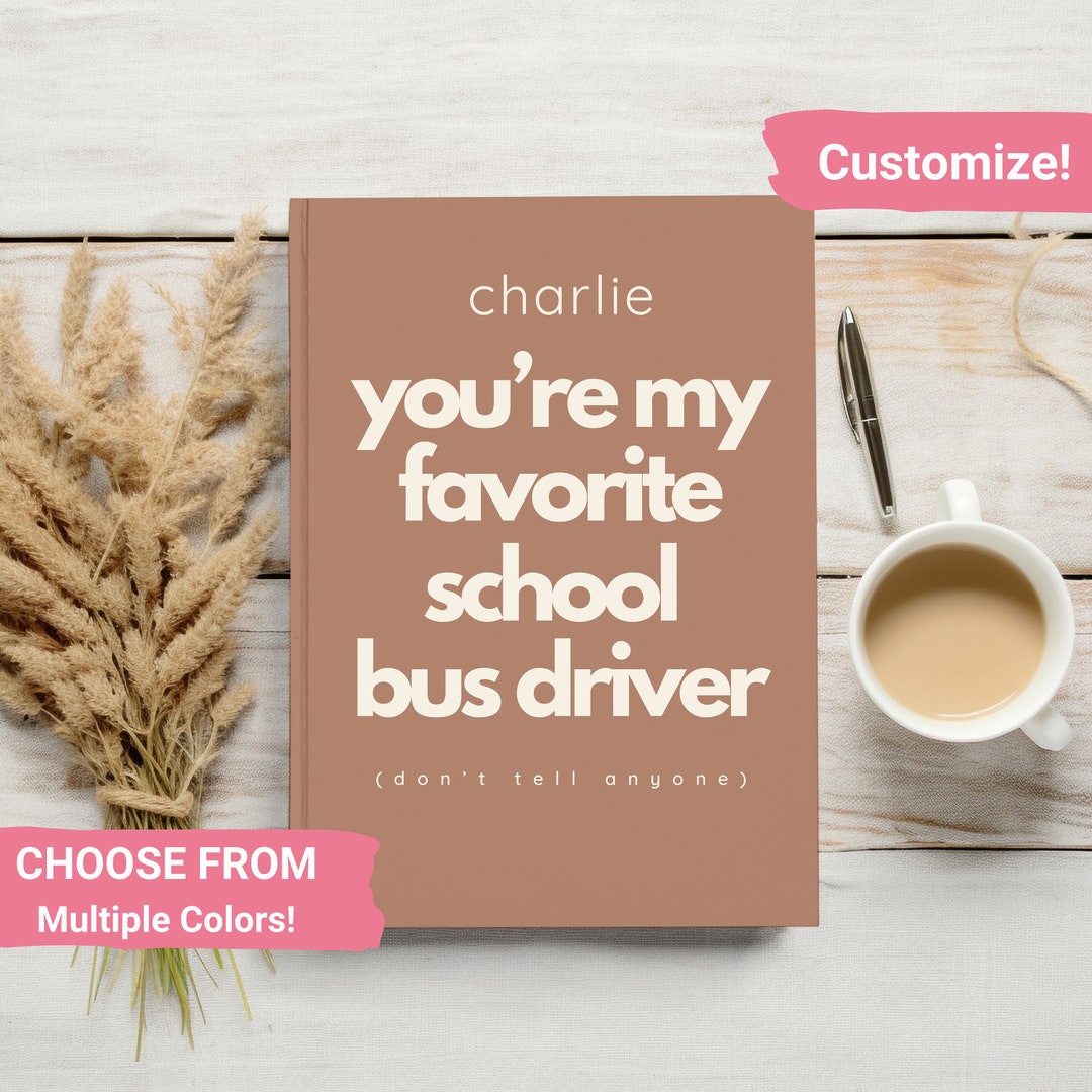 Funny School Bus Driver Gift, School Bus Notebook, Gift for School Bus ...