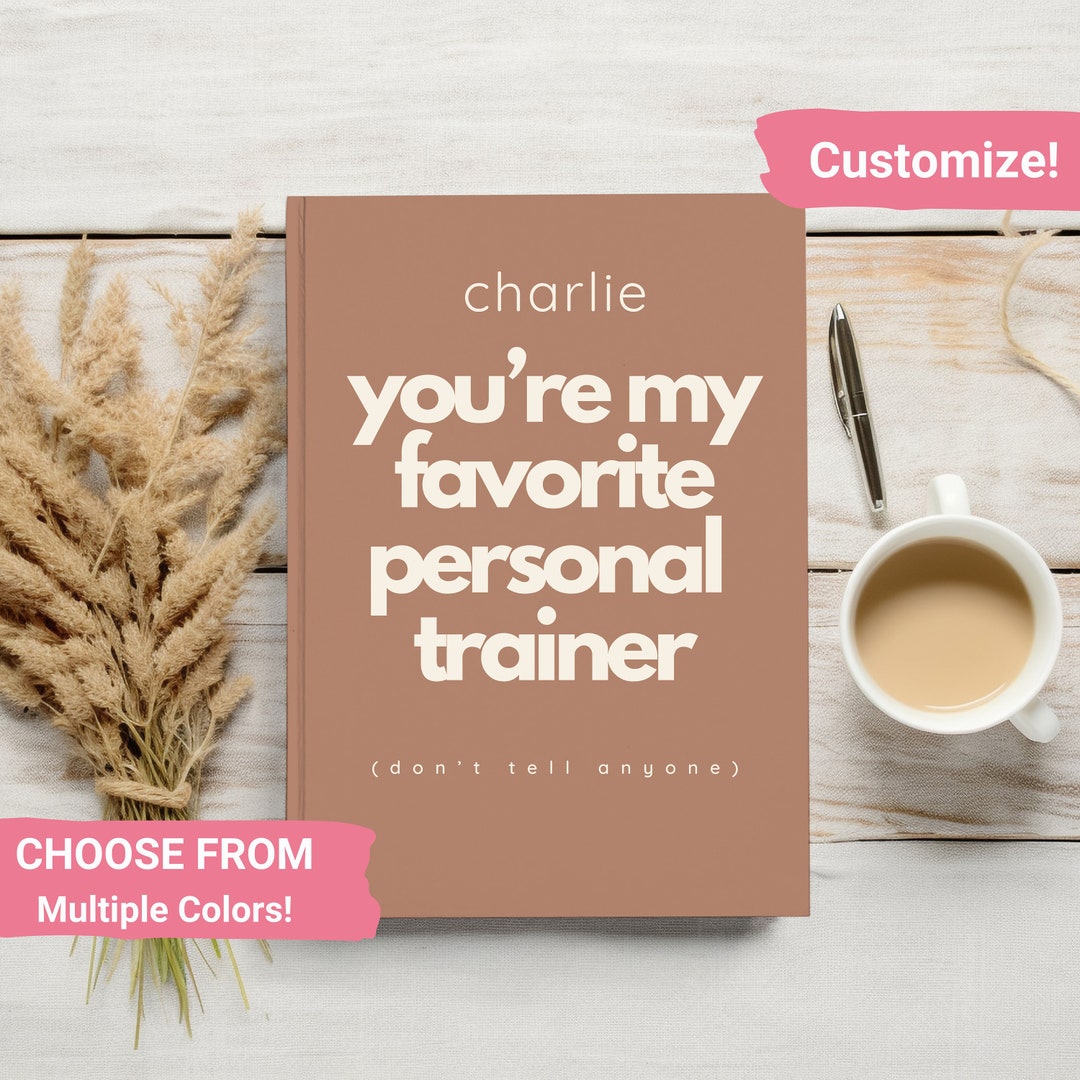 Funny Trainer Gift, Personal Trainer Notebook, Thank You Gift, Custom ...