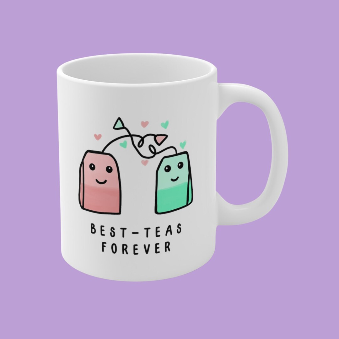 Best Teas Mug Best Tea Work Friend Ts For Woman Gal Pals Besties