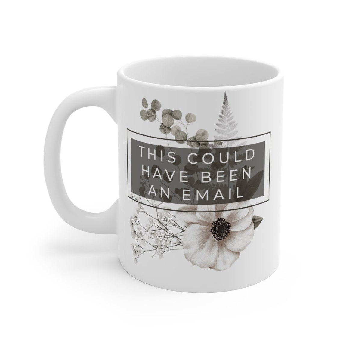 This Could Have Been an Email Mug Email Mug Sarcastic Office - Etsy UK