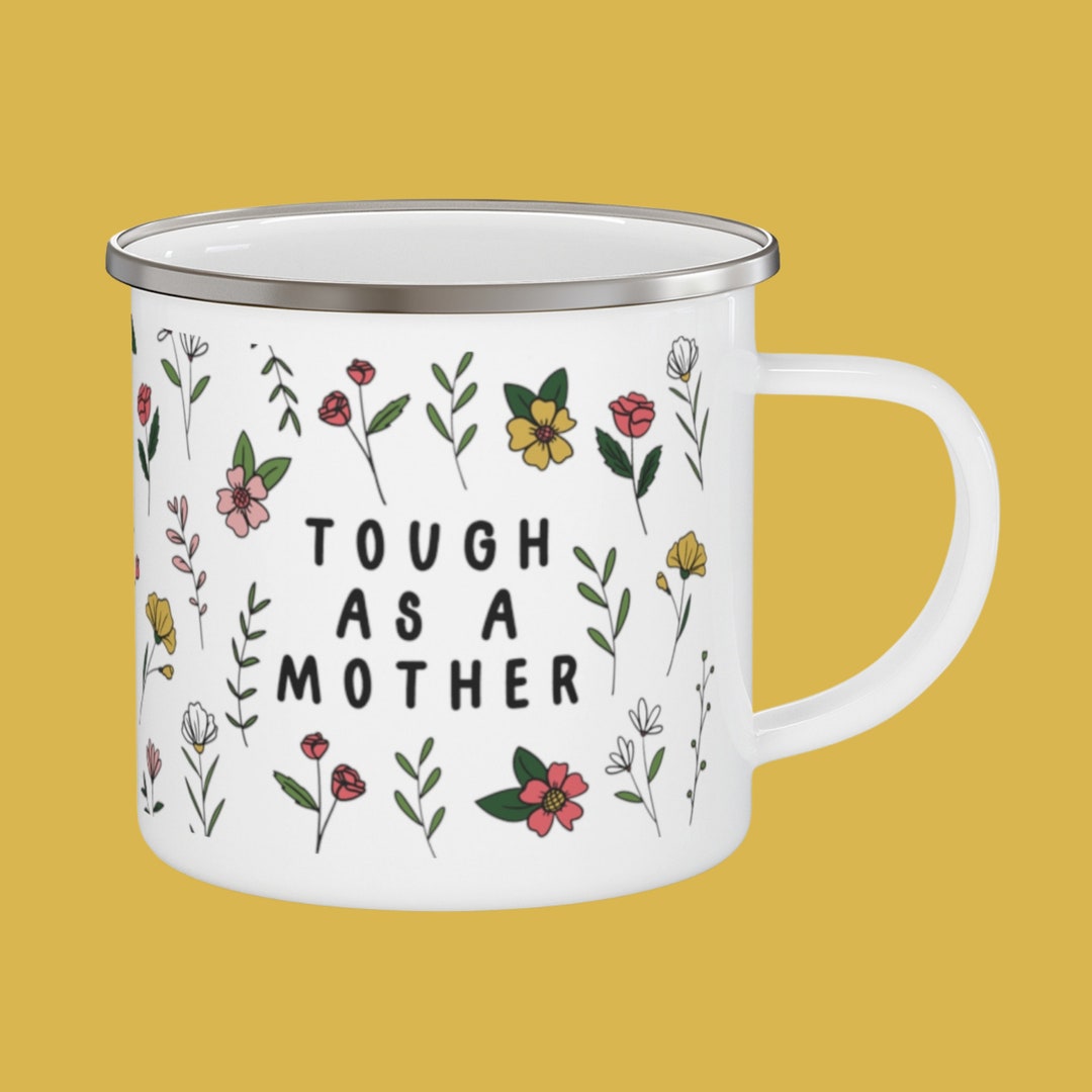Tough as A Mother, Mom Campfire Mug, Hiking Gift for Women, Mother's ...