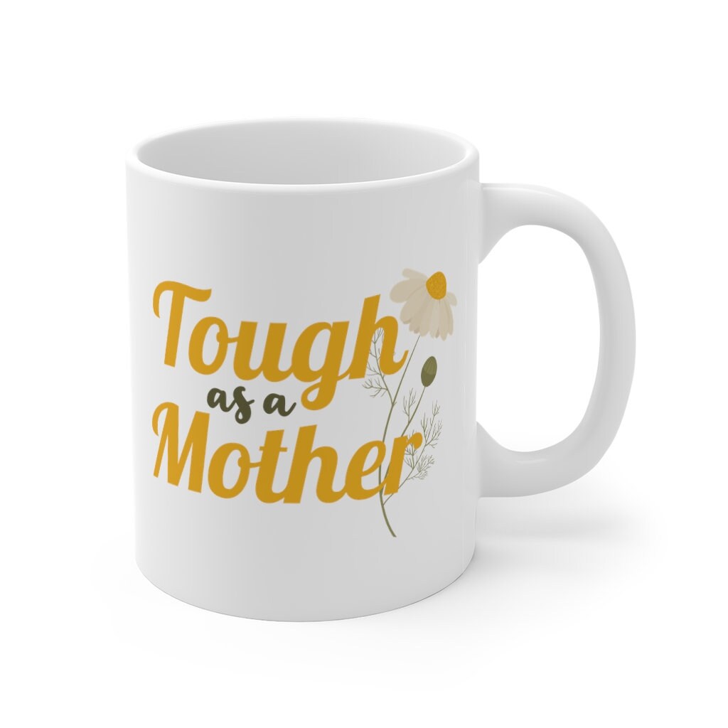 Tough As A Mother Tough As A Mother Mug New Mom Mug Strong | Etsy