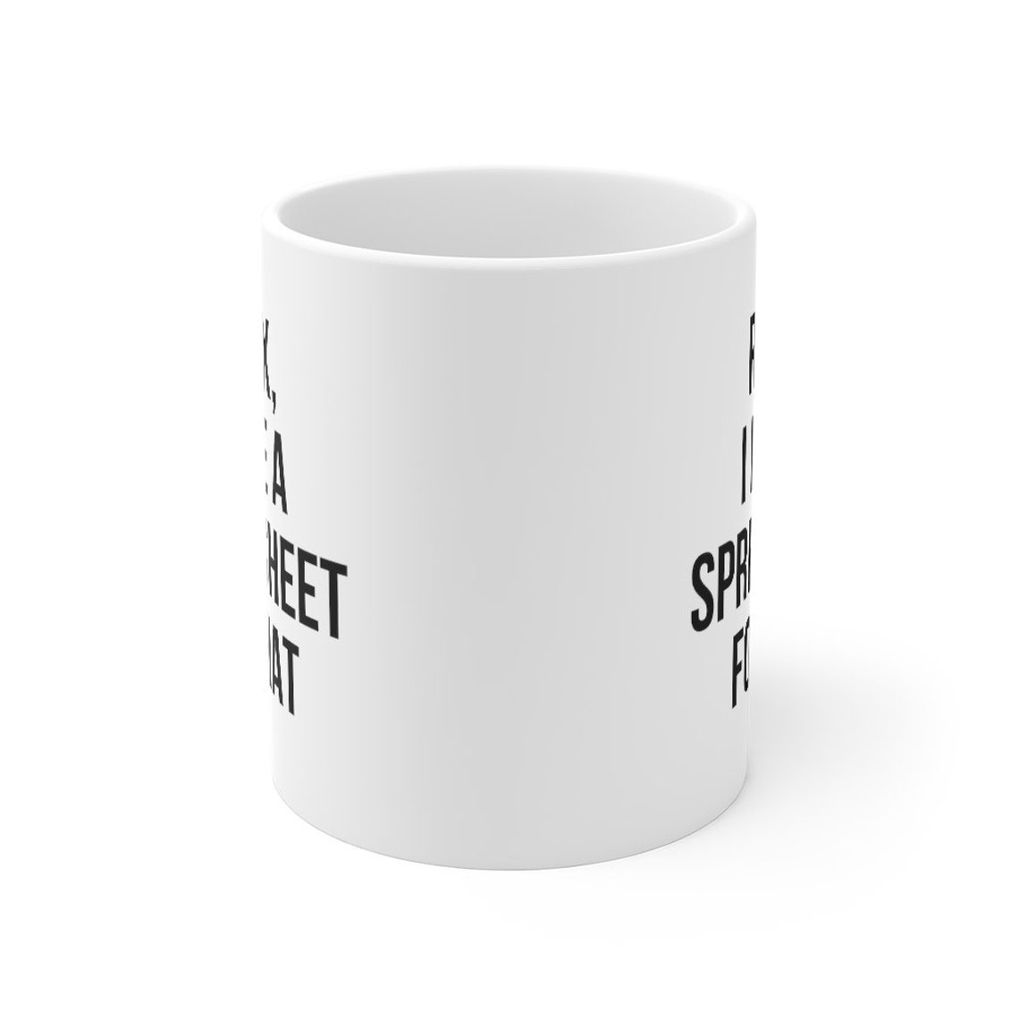 Spreadsheet Mug Relax I Have A Spreadsheet For That | Etsy