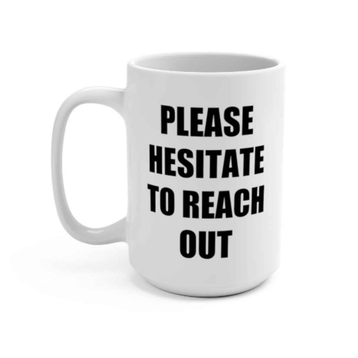 Please Hesitate To Reach Out Email Mug Customer Mug | Etsy