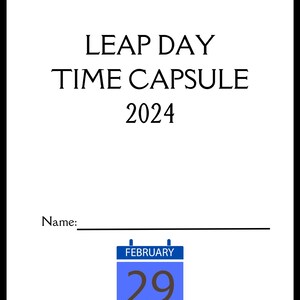 Learning Printable | Leap Year Time Capsule | 2-29-24 | Homeschool ...