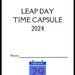 Learning Printable Leap Year Time Capsule 2-29-24 Homeschool Printable ...