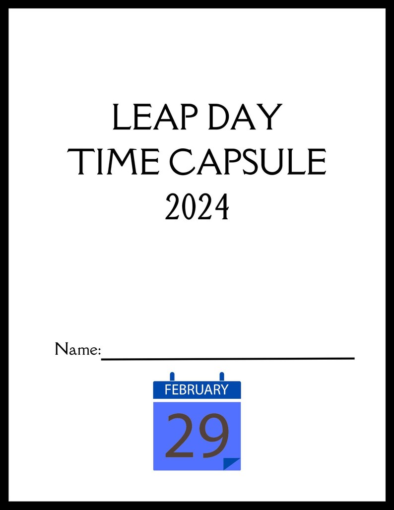 Learning Printable | Leap Year Time Capsule | 2-29-24 | Homeschool ...