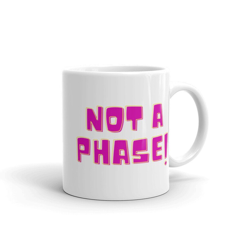 Pride Coffee Mug, Not A Phase Mug, Coming Out Gift, Gift for Partner ...