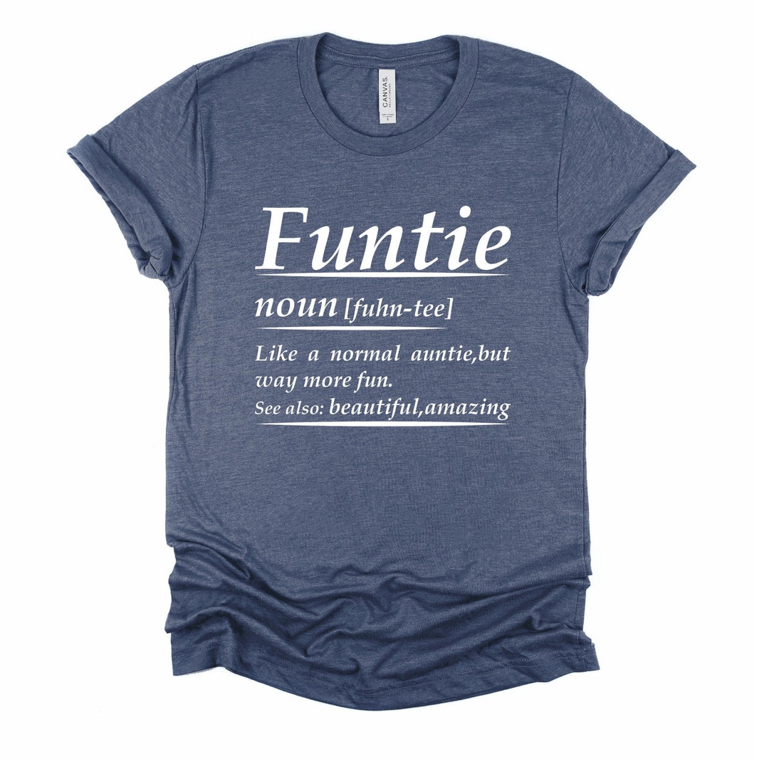 Funtie Shirt Auntie T Shirt Family Aunt Gift for Auntie Like a - Etsy