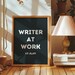 Writer at Work Sign: Funny Author Gift, Office Decor (digital Download ...