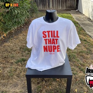 Kappa Alpha Psi T Shirt Fraternity Nupe Fashion Men's Still That Nupe ...