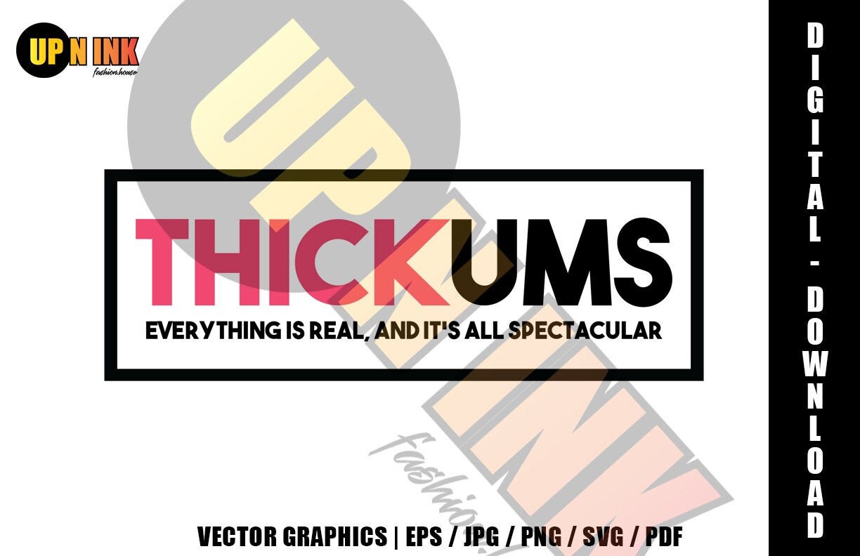THICKUMS All Real Vector Graphic Design / Eps Png Jpg Svg Pdf Thick ...