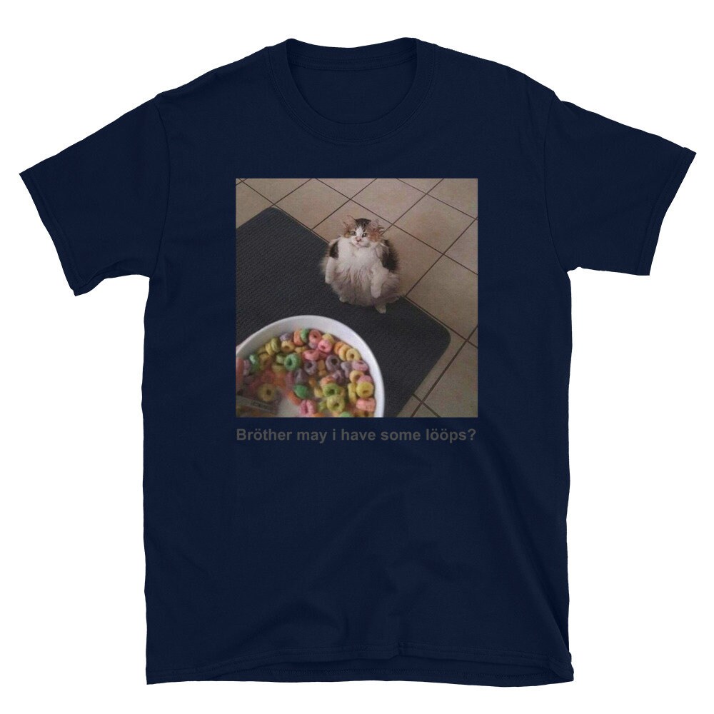 Loop Cat Loops Cat Meme brother May I Have Some - Etsy