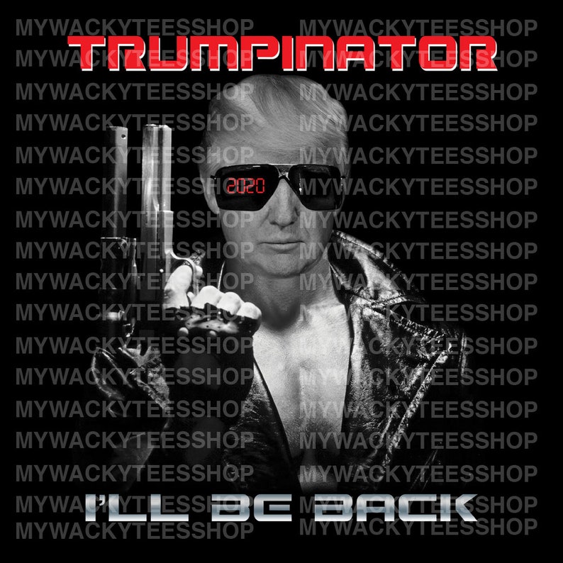 Donald Trump Trumpinator PNG Transparent File Funny Shirt | Etsy