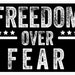 Freedom Over Fear Sticker, Freedom Over Fear Decal for Car, Cool ...