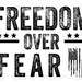 Freedom Over Fear Sticker, Freedom Over Fear Decal for Car, Cool ...