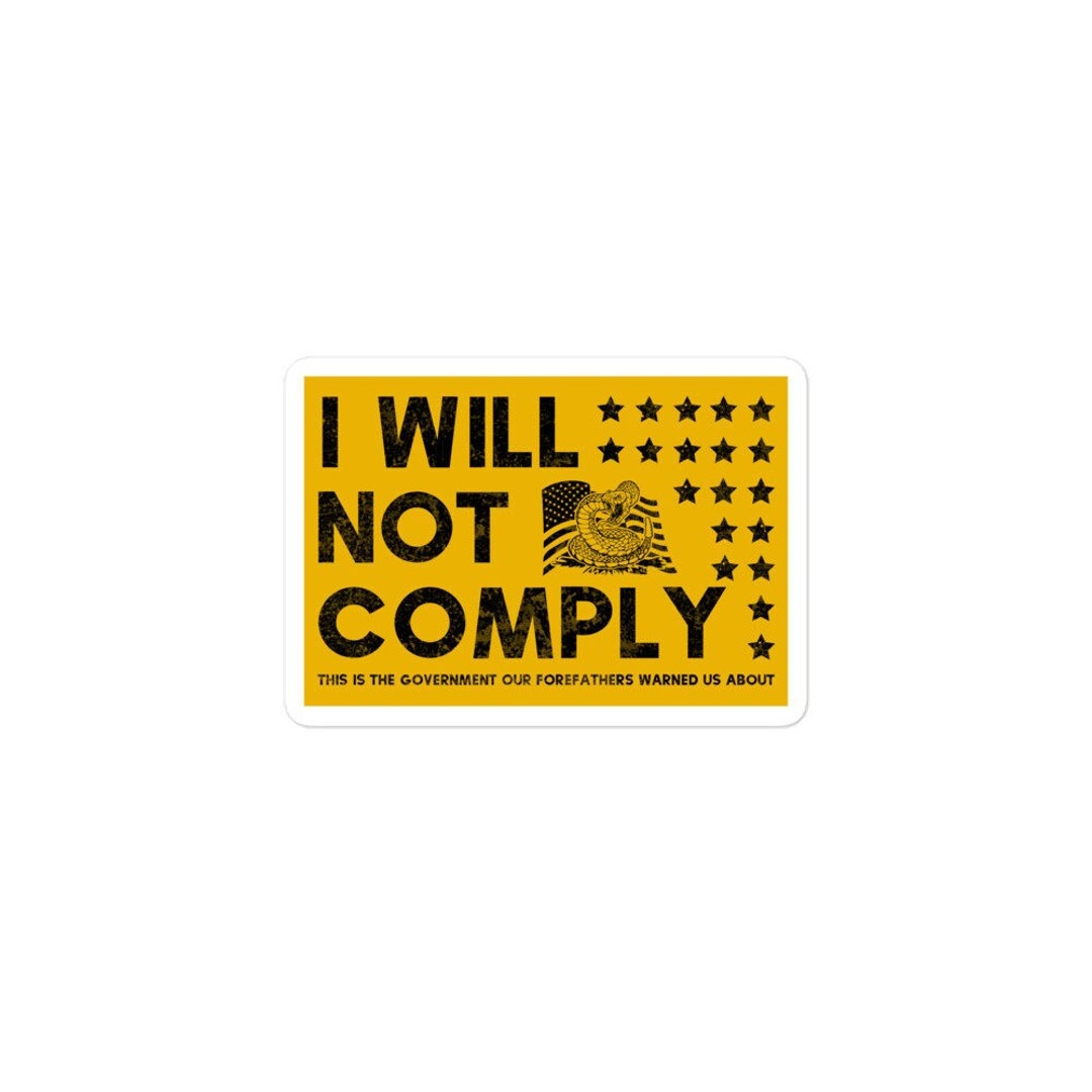I Will Not Comply Sticker, Gadsden Flag Sticker, I Will Not Comply ...