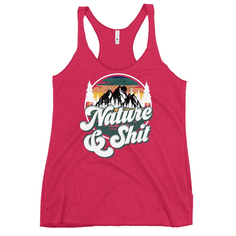 Women's Nature & Shit Tank Funny Outdoors Tank Nature - Etsy