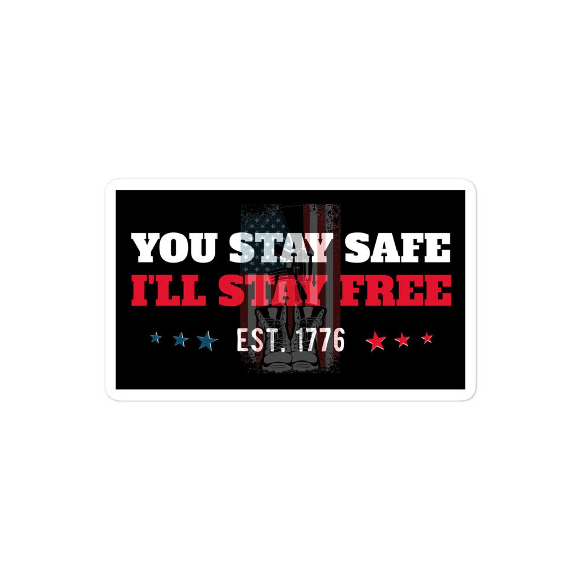 You Stay Safe I'll Stay Free Sticker You Stay Safe - Etsy UK