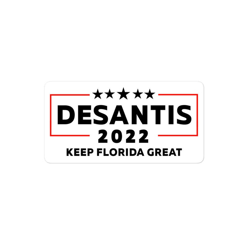 Desantis 2022 Sticker Desantis 2022 Decal Desantis 22 Make | Etsy
