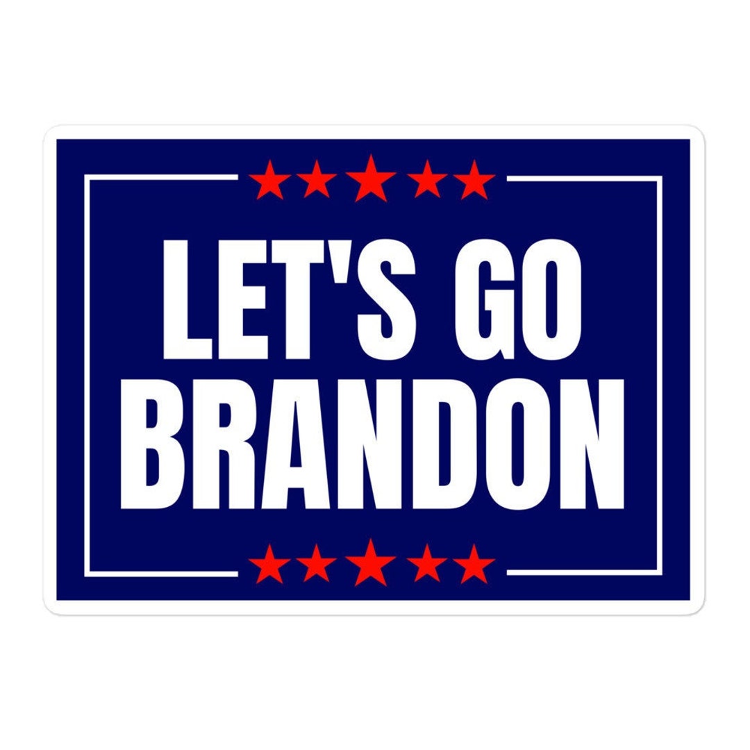 Let's Go Brandon Sticker, Let's Go Brandon Decal, Political Let's Go ...