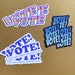 Vote Sticker Pack, Cute Voting Decals, Vinyl Matte Sticker - Etsy