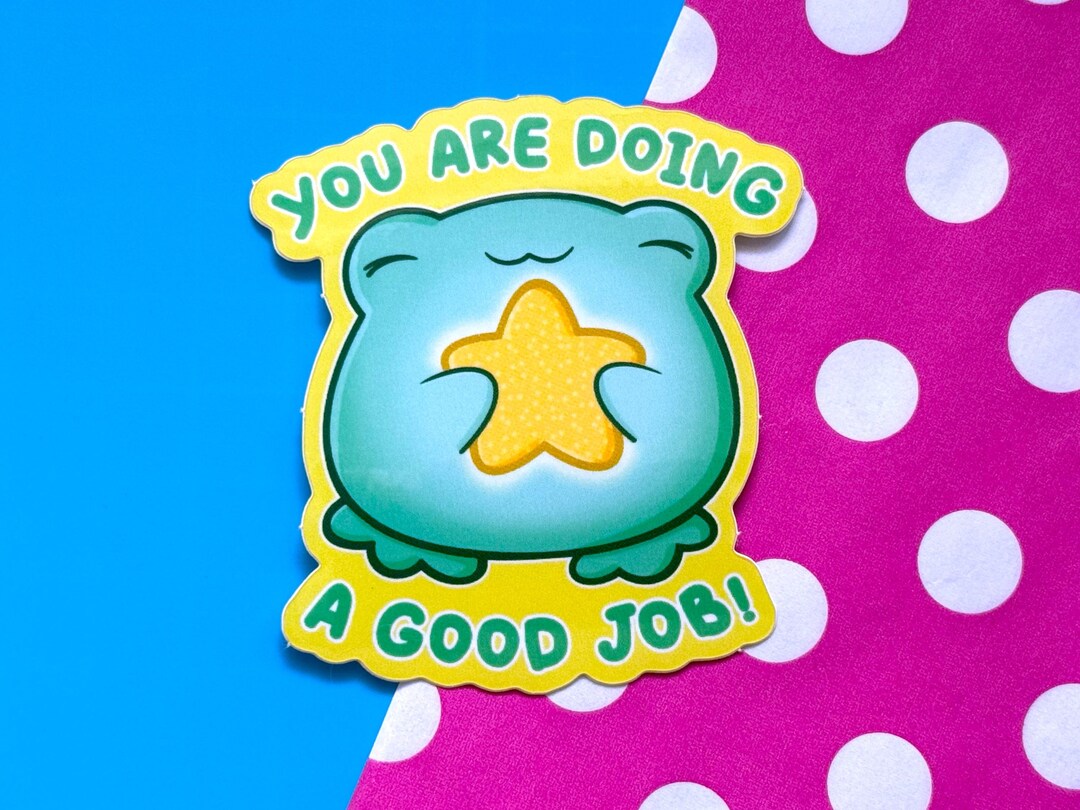 You Are Doing A Good Job Frog Sticker Gift Positive Cute Disabled ...