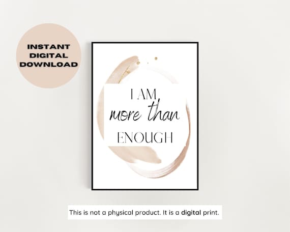 I Am More Than Enough Affirmation Quote Motivational Quote | Etsy