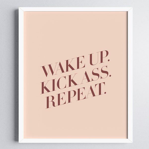 Wake up Kick Ass - Etsy