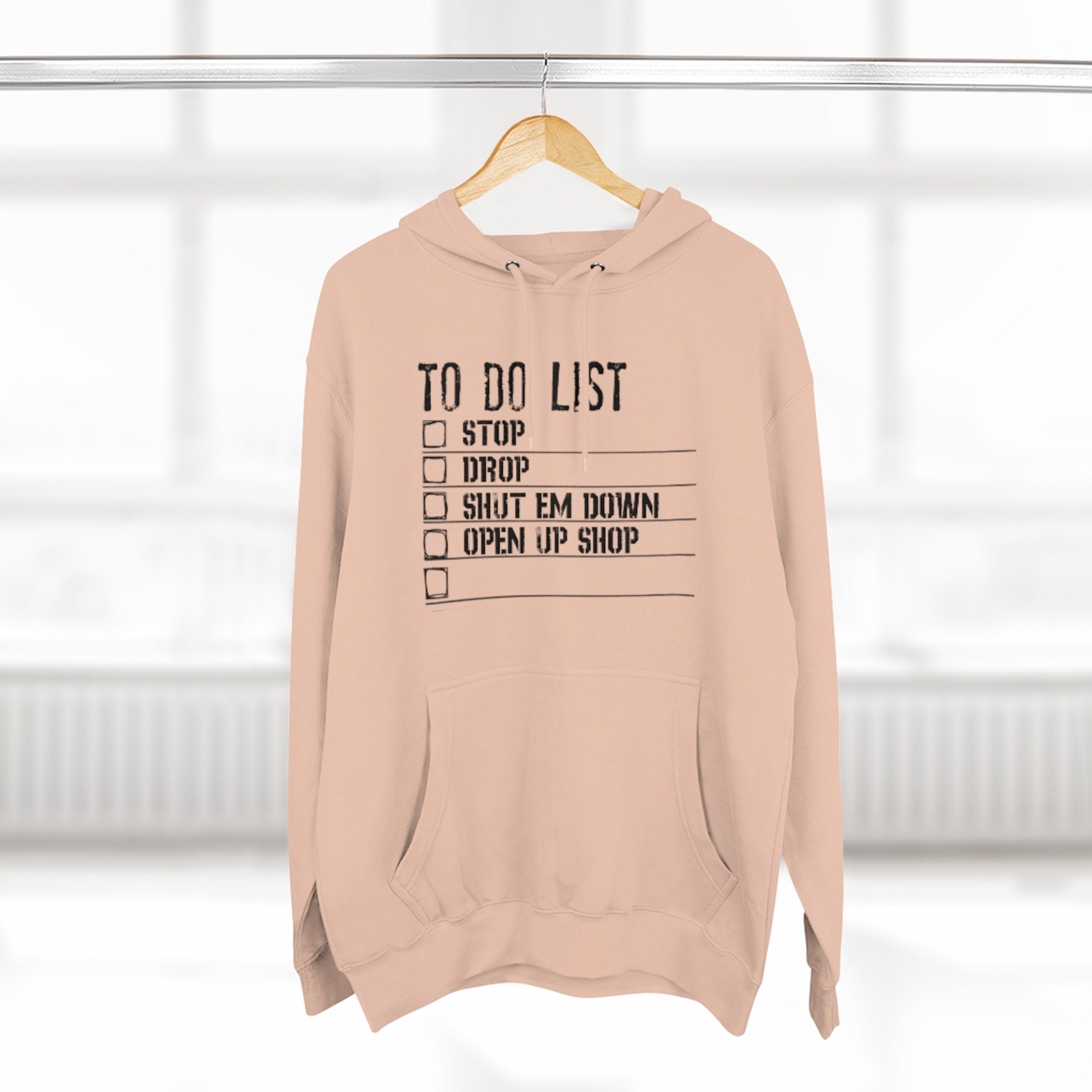 Stop, Drop, Shut 'em Down, Open up Shop Hoodie - Etsy