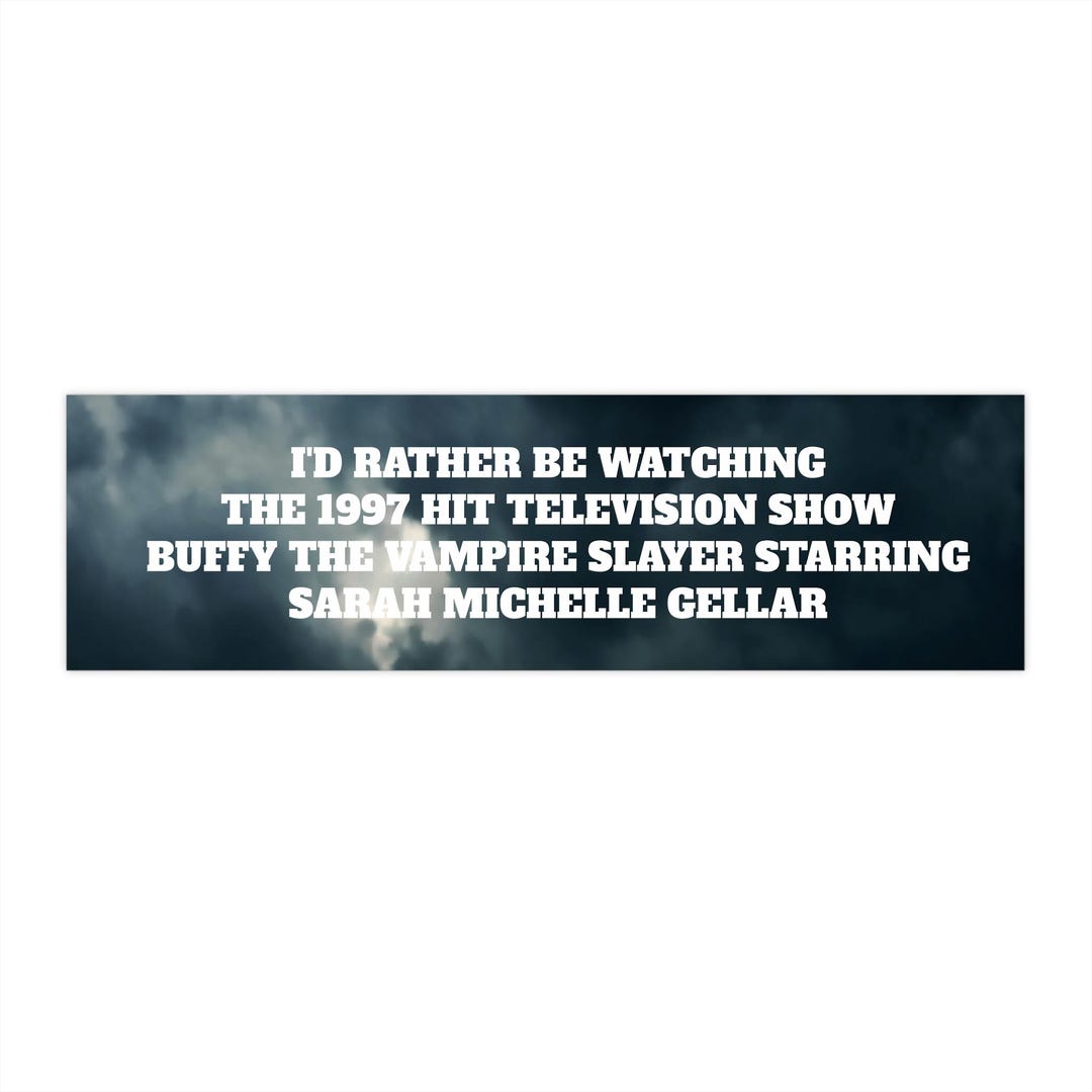 Buffy the Vampire Slayer Bumper Sticker: Classic TV Show Car Decal - Etsy