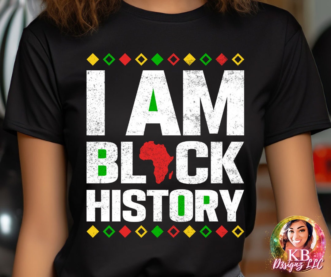 I Am Black History, Black History Month, Ready to Press DTF Transfer - Etsy