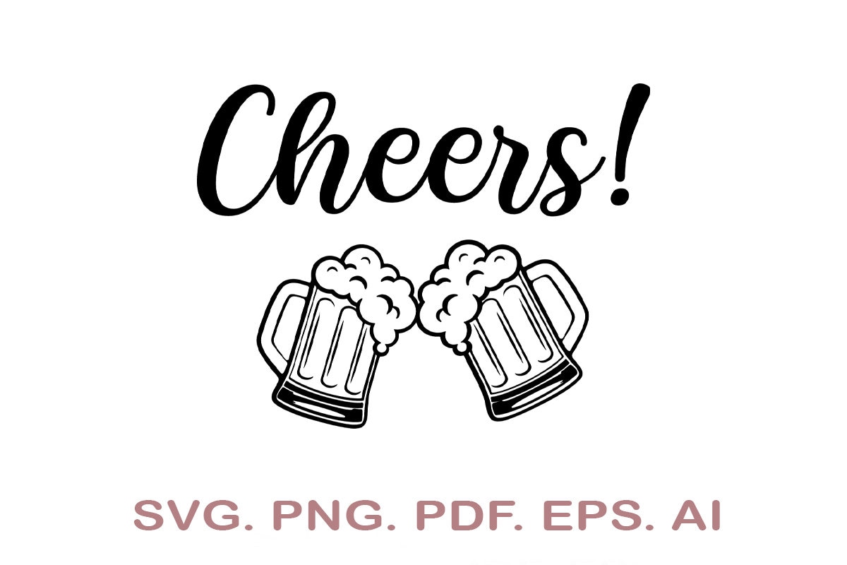 Beer Svg Cheers SVG Beer Quote Beer Glass Svg Beer Mug - Etsy