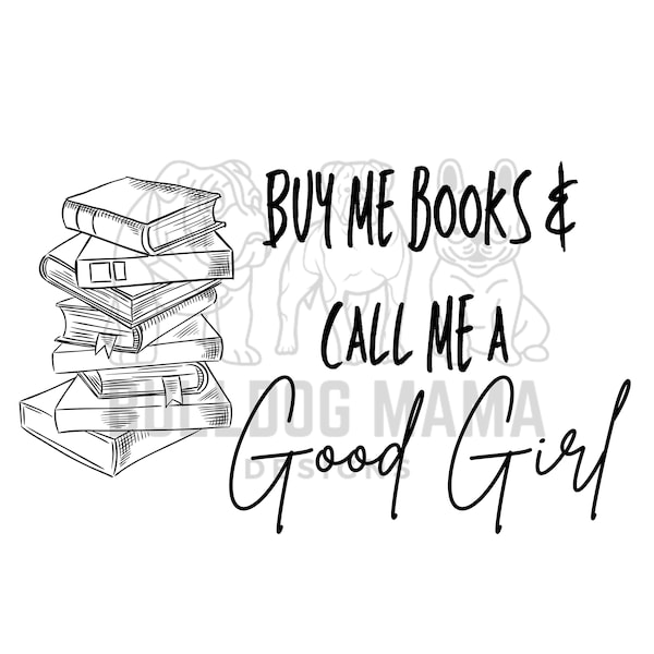 Buy Me Books and Call Me Good Girl Svg - Etsy