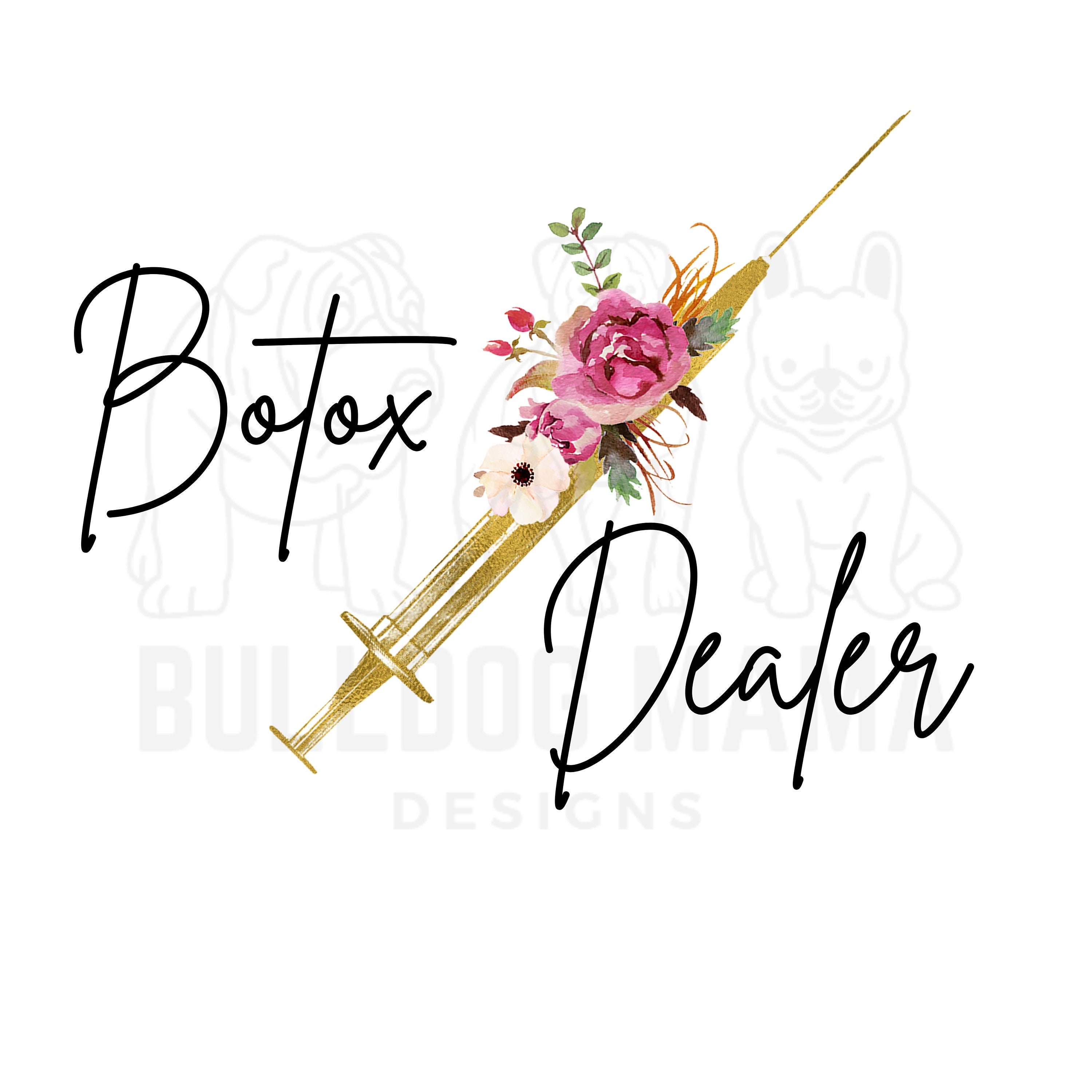 Botox Dealer Cosmetic Aesthetics PNG File ***INSTANT DOWNLOAD*** - Etsy