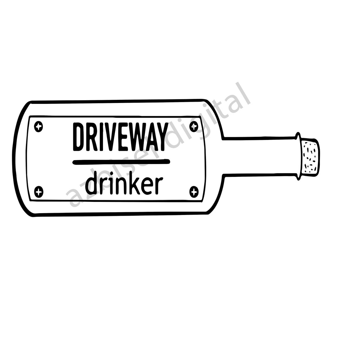 Driveway Drinker Svg and Png, Day Drinking Svg and Png, Alcoholic Gift ...