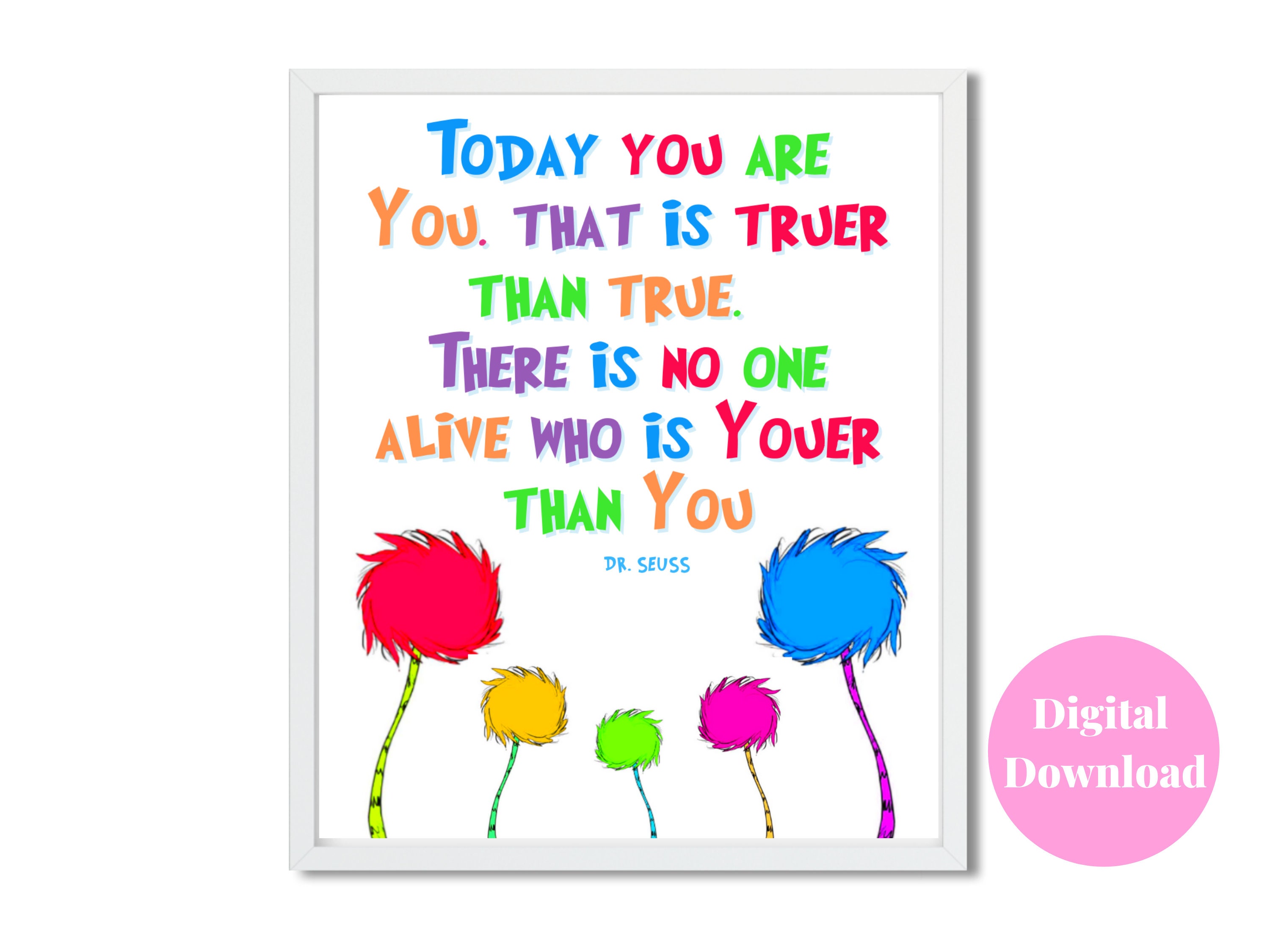 Dr Seuss Instant Download Youer than You quote Dr Seuss wall | Etsy