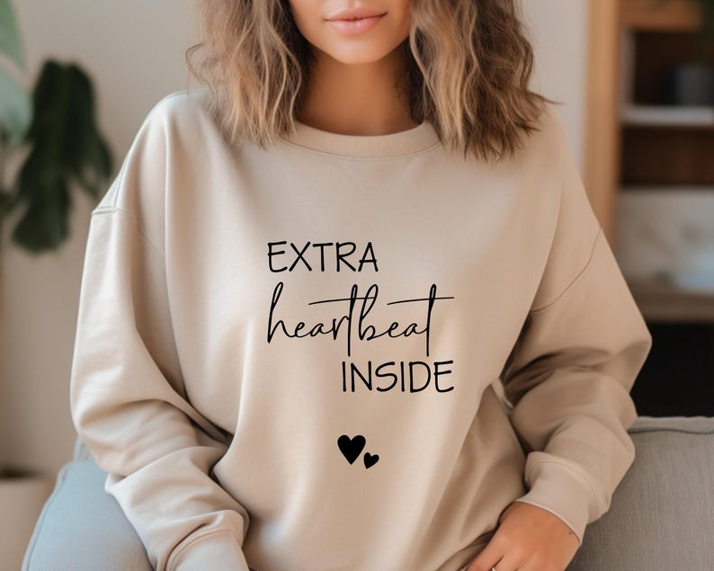Extra Heartbeat Inside Sweatshirt, Baby Announcement, Pregnancy Reveal ...