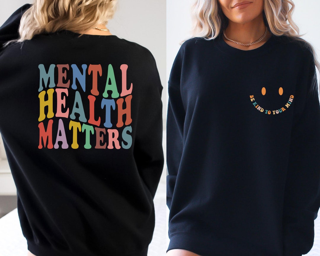 Mental Health Hoodie, Mental Health Sweatshirt, Mental Health Awareness ...