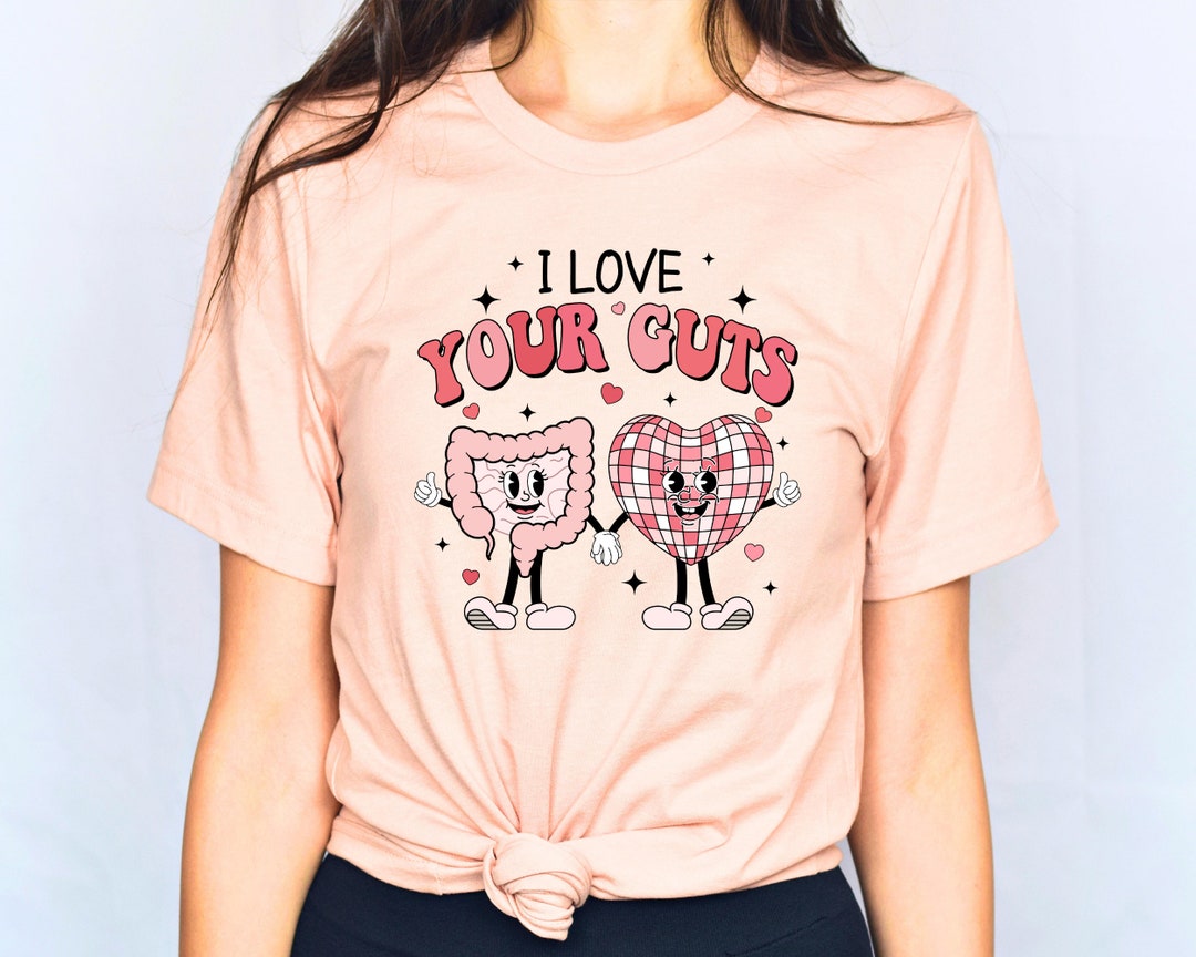 Retro GI Nurse Valentine's Day Shirt | I Love Your Guts Valentine Day T ...