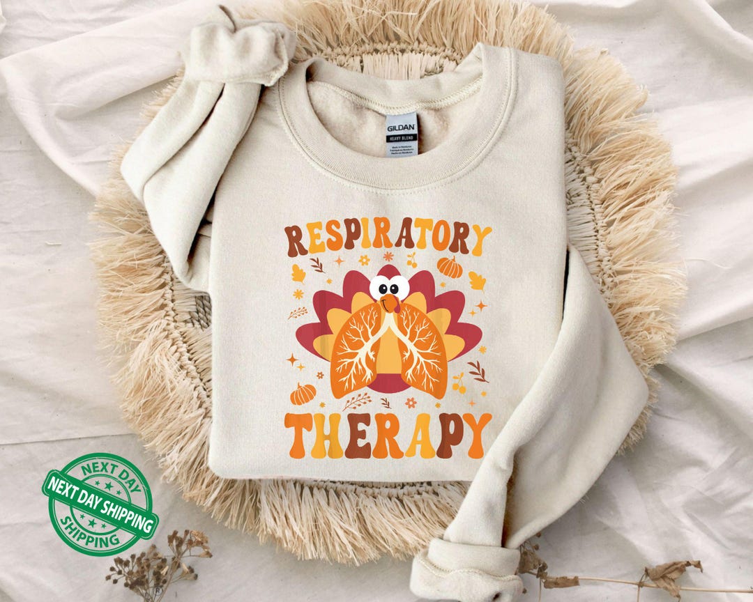 Respiratory Therapist Fall Sweatshirt, Thanksgiving Respiratory Therapy ...