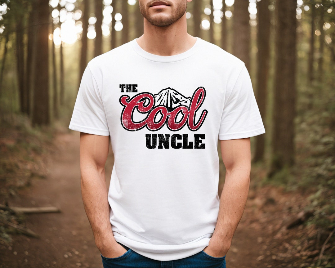 The Cool Uncle T-shirt, Funny Uncle Shirt, Cool Uncle Shirt, New Uncle Gift, Uncle Birthday ...