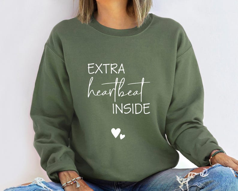 Extra Heartbeat Inside Sweatshirt, Baby Announcement, Pregnancy Reveal ...